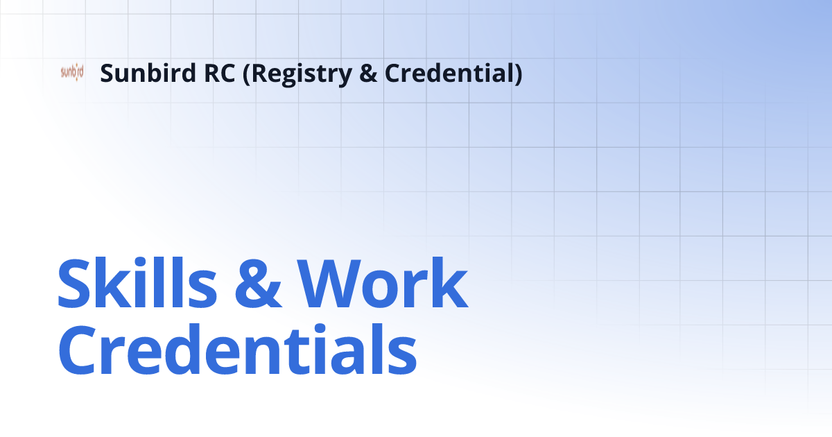 Skills & Work Credentials | Sunbird RC (Registry & Credential)