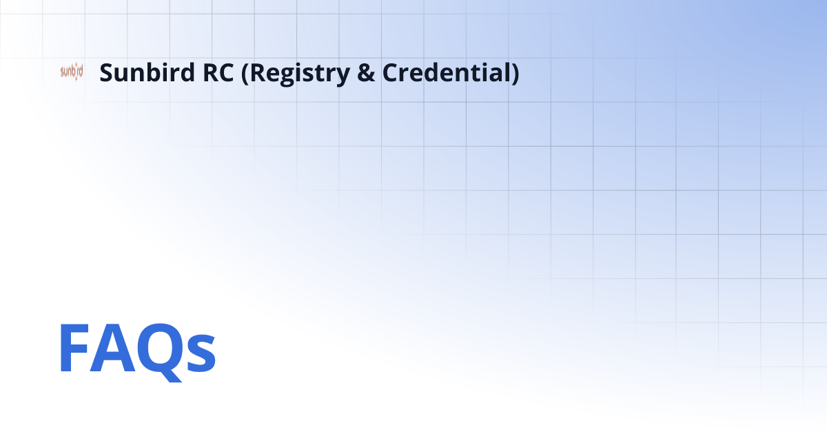 FAQs | Sunbird RC (Registry & Credential)