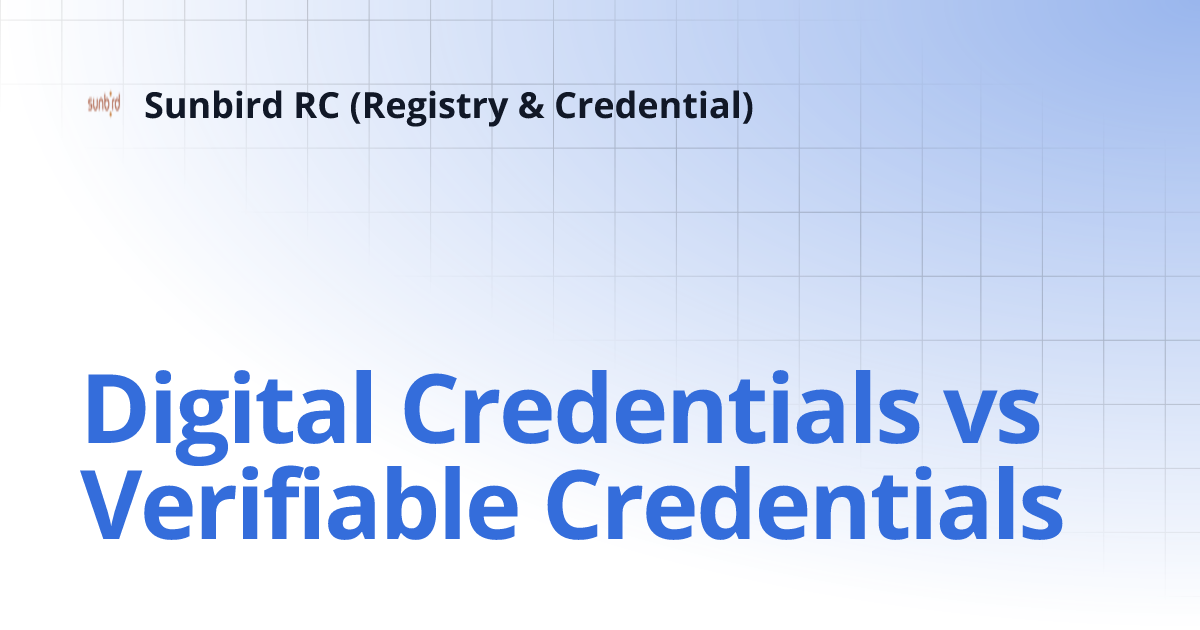 Digital Credentials vs Verifiable Credentials | Sunbird RC (Registry ...