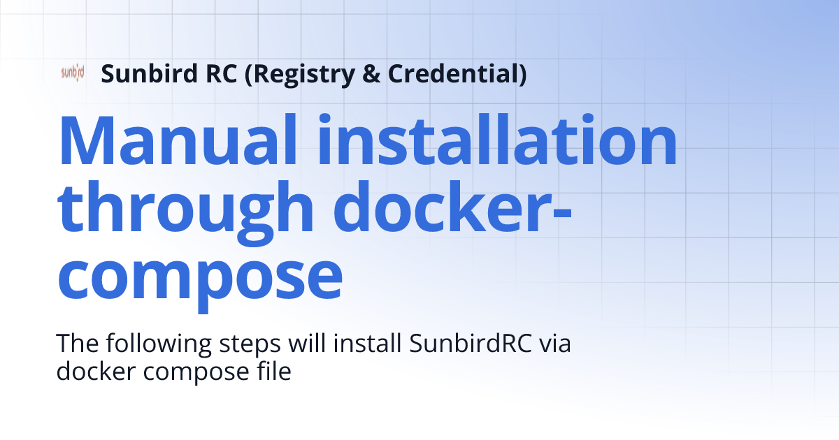 Manual installation through docker-compose | Sunbird RC (Registry & Credential)