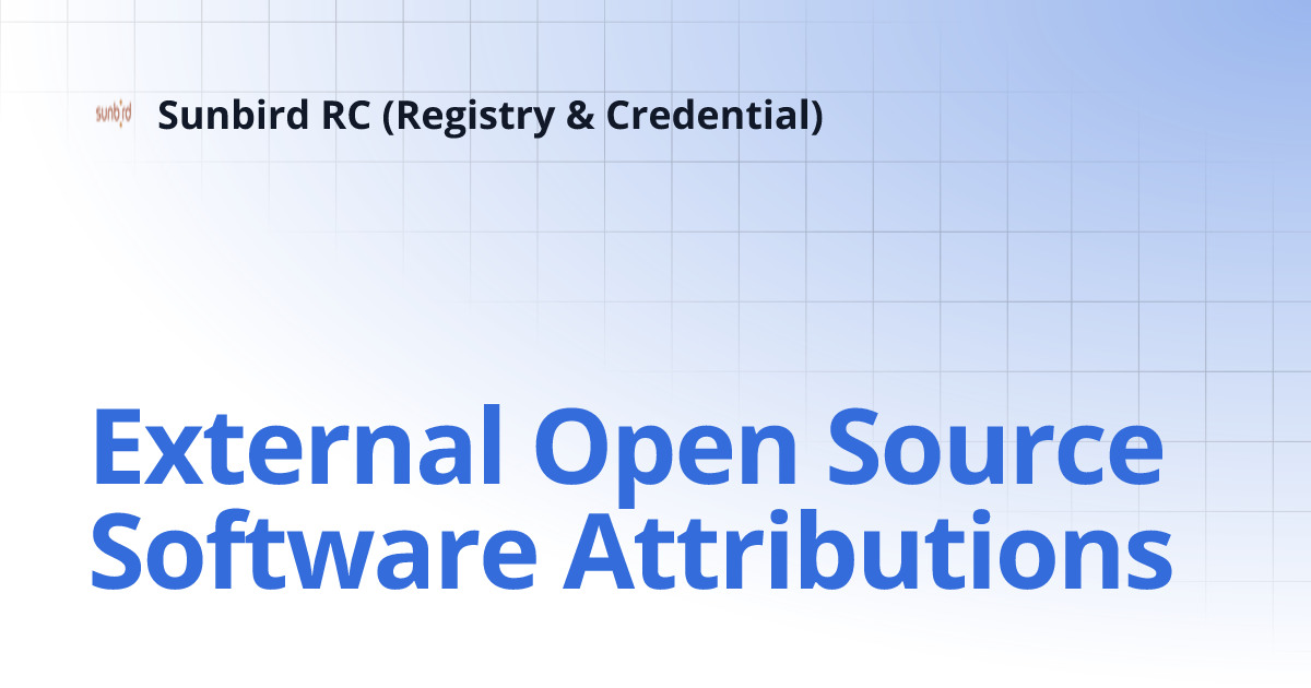 External Open Source Software Attributions | Sunbird RC (Registry ...
